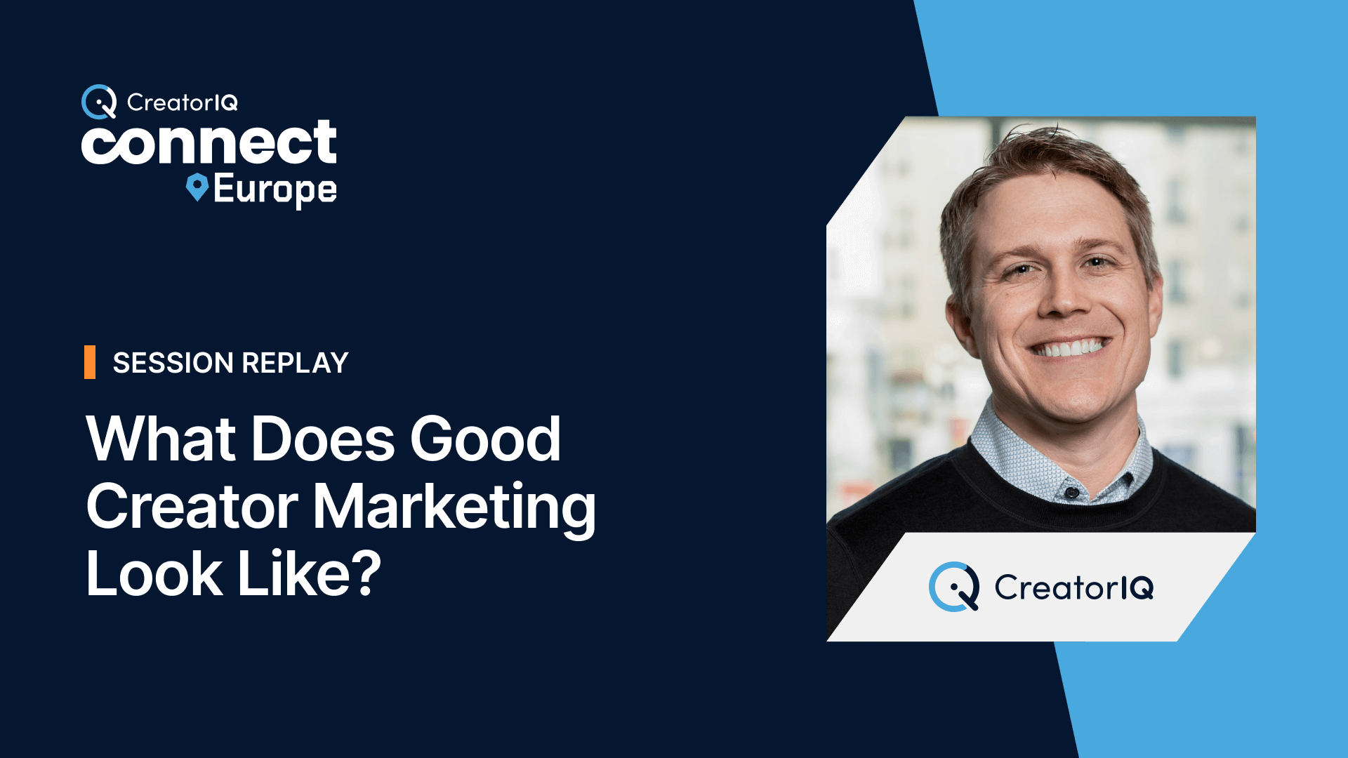 CreatorIQ Connect Europe Replay: What Does Good Creator Marketing Look ...